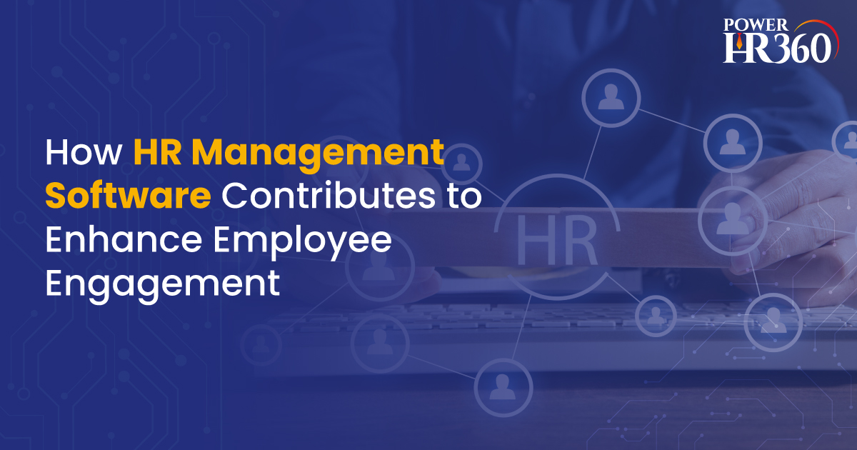 HR Management Software Enhance Employee Engagement