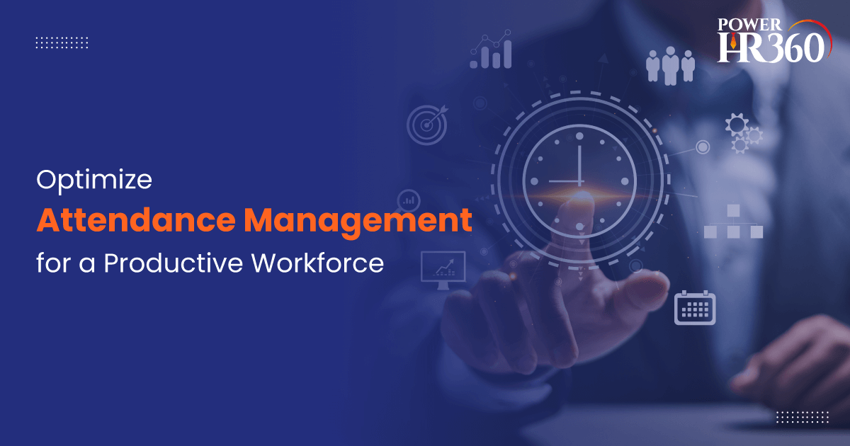 Role of Attendance Management System in Improving Workforce Efficiency