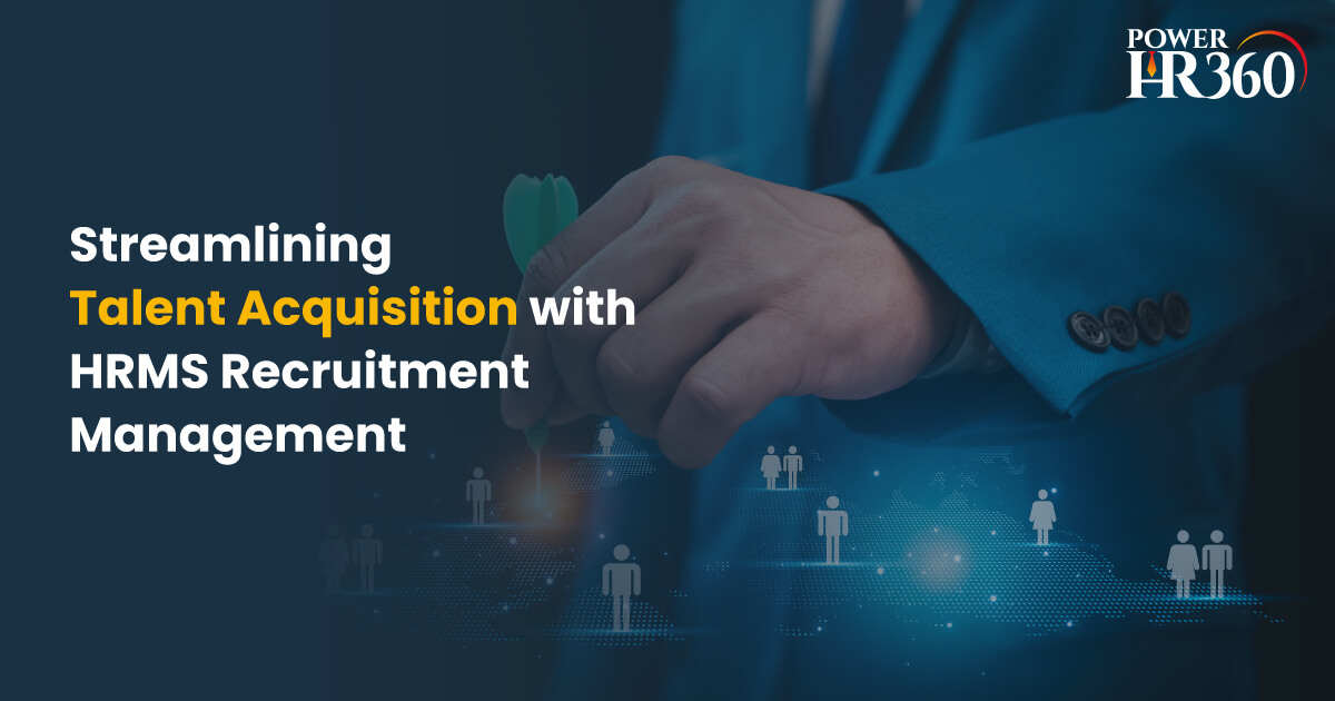 How Recruitment Management in HRMS Streamlines Talent Acquisition